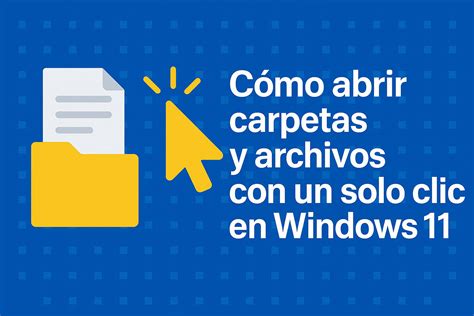 Open Folders With A Single Click Windows 11