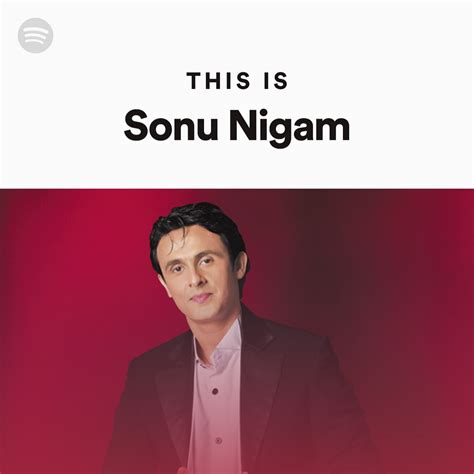 This Is Sonu Nigam Spotify Playlist