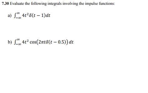 solved 7 30 evaluate the following integrals involving the