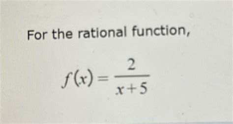 solved for the rational function find domain of