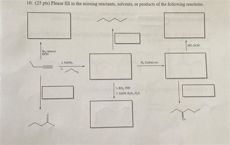 solved 10 25 pts please fill in the missing reactants