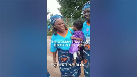 The Woman That Give Birth In Her 70th Youtube