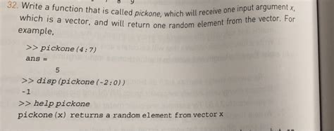 Solved Write A Function That Is Called Pickone Which Chegg