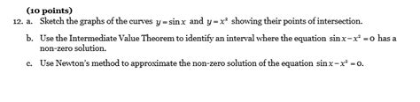Solved Sketch The Graphs Of The Curves Y Sinx And Y X Chegg