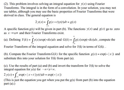 Solved This Problem Involves Solving An Integral Chegg