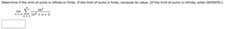 solved determine if the limit of sums is infinite or finite