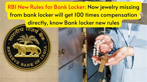 Rbi New Rules For Bank Locker Now Jewelry Missing From Bank Locker