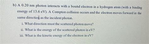 B ﻿a 0 20nm ﻿photon Interacts With A Bound Electron