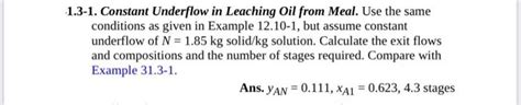 Solved Constant Underflow In Leaching Oil From Meal Chegg