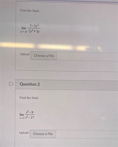 solved find the limit limy→∞7y2 5y7−5y2 upload question 2