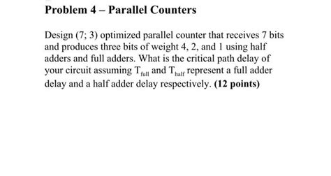 solved design 7 3 optimized parallel counter that receives