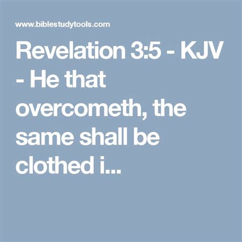 Revelation 3 5 KJV He That Overcometh The Same Shall Be Clothed I