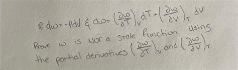 Solved If Dw Pdv Dw Dw DT V DT Dw DV T Dv Prove Chegg Com