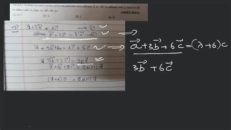 Let A B C Be Three Non Zero Vectors Which Are Pairwise Non Collinear If