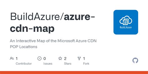 Github Buildazureazure Cdn Map An Interactive Map Of The Microsoft