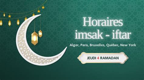 Horaires De Limsak Et De Liftar Du Jeudi 4 Ramadan 14 Mars 2024