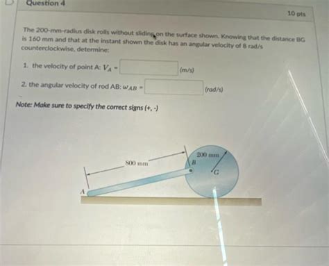 Solved Question 4 10 Pts The 200 Mm Radius Disk Rolls