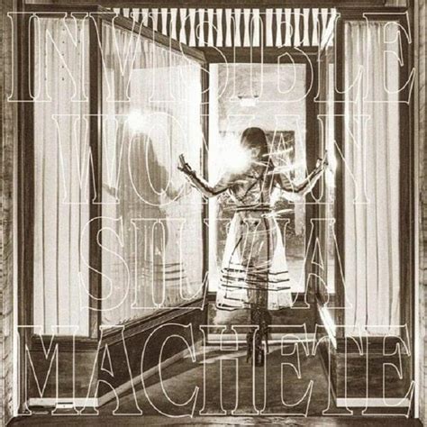 Silvia Machete Invisible Woman Lyrics Genius Lyrics