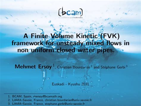 Ppt A Finite Volume Kinetic Fvk Framework For Unsteady Mixed Flows In Powerpoint