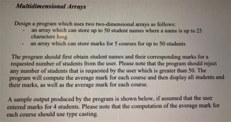Solved Multidimensional Arrays Design A Program Which Uses Chegg