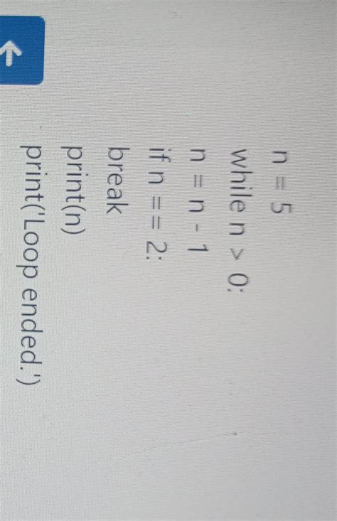 solved n 5 while n 0 n n−1 if n 2