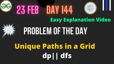 Unique Paths In A Grid Day 144 Problem Of The Day DP DFS