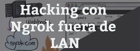 Hacking Con Ngrok Set Seeker Y Metasploit Fuera De Lan Snifer L B S