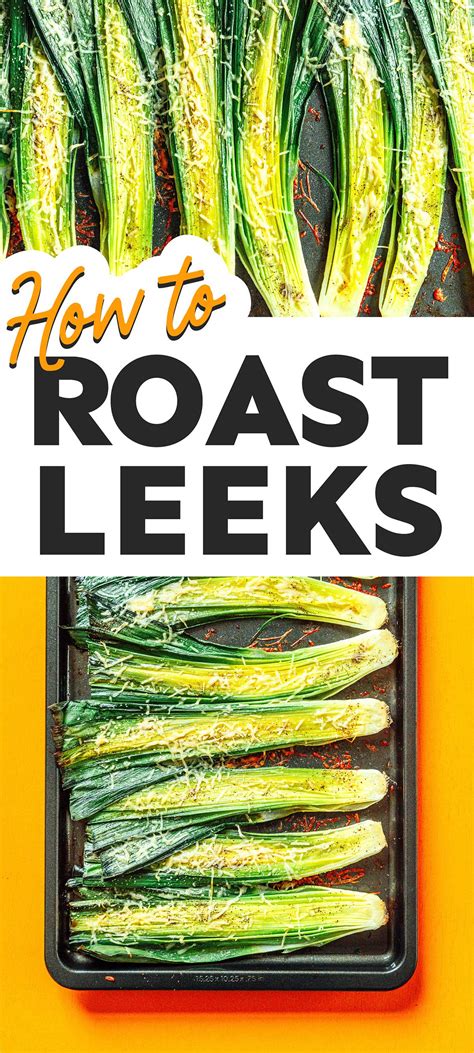 30 Minute Roasted Leeks Recipe Live Eat Learn