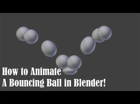 Animating A Bouncing Ball In Blender YouTube Animation Blender Ball