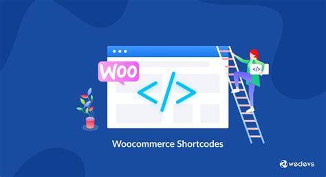 Essential Woocommerce Shortcodes To Customize Your Online Store On