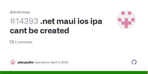 Net Maui Ios Ipa Cant Be Created · Issue 14393 · Dotnetmaui · Github