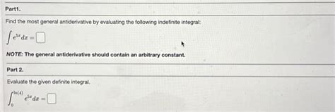 Solved Find The Most General Antiderivative By Evaluating