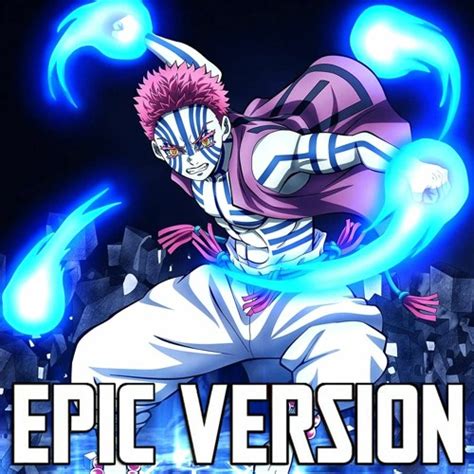 Stream Kimetsu No Yaiba Mugen Train Akaza Theme 『epic Version』 By