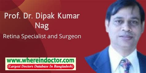 Profile Of Professor Dr Dipak Kumar Nag Where In Doctor