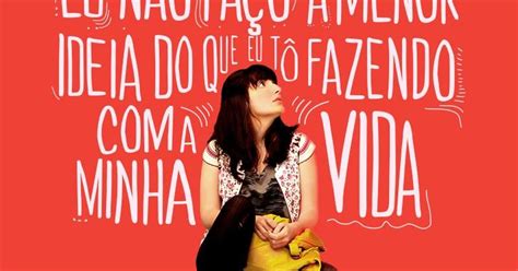 Blog Indica Filme Eu Não Faço a Menor Ideia do Que Eu Tô Fazendo