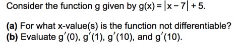 solved consider the function g given by g x x 7 5