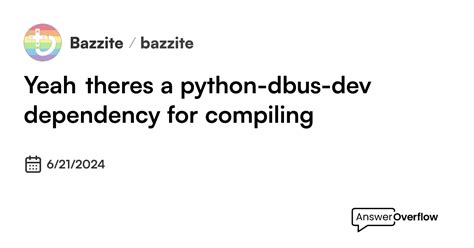 Yeah Theres A `python Dbus Dev` Dependency For Compiling Universal Blue
