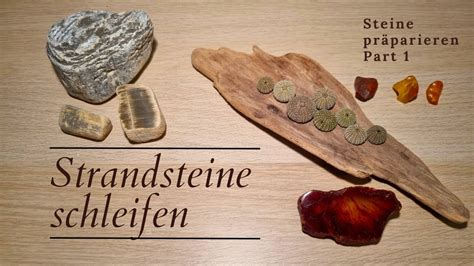 Strandsteine Schleifen Und Polieren Edelsteinmetropole