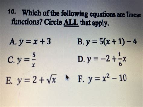 Solved 10 Which Of The Following Equations Are Linear Functions Circle All That Apply A Y
