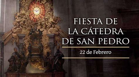 Santoral de hoy de febrero Cátedra de San Pedro Misa y Oraciones
