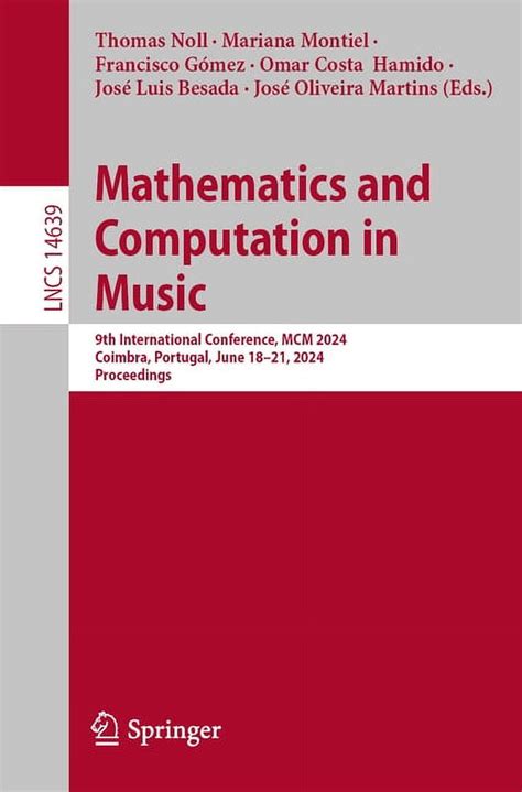 Lecture Notes In Computer Science Mathematics And Computation In Music