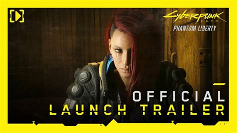 Cyberpunk 2077 Phantom Liberty — Official Launch Trailer