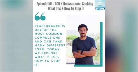 Episode 101 Ocd And Reassurance Seeking What It Is And How To Stop It