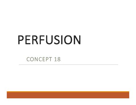 Perfusiongiddens Perfusion Power Points Perfusion Concept 18 Goals