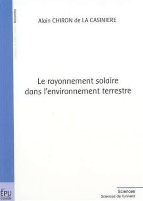 Le Rayonnement Solaire Dans Lenvironnement Terrestre Publibook