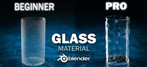 Simple Steps To Make Realistic Glass Blendernation