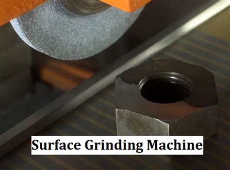 What Is Grinding Process How It Works Different Types Of Grinding