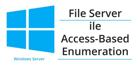 file server access based enumeration mustafa sabri oĞuz
