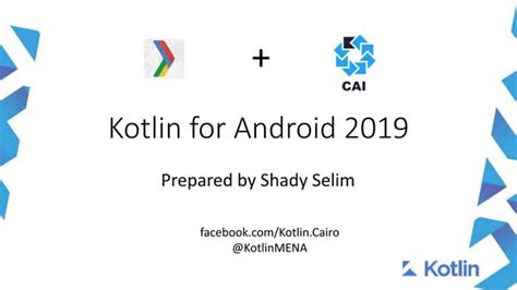 Kotlin For Android 2019 Ppt
