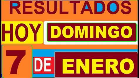Ultimos RESULTADOS SORTEOS DE LOTERIAS Y CHANCES DE HOY DOMINGO 7 DE